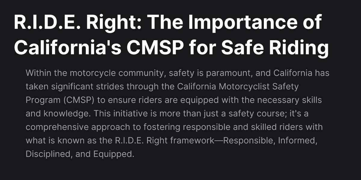 R.I.D.E. Right: The Importance of California's CMSP for Safe Riding ...