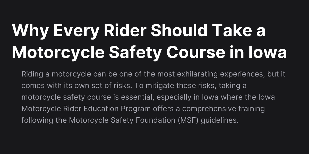 Why Every Rider Should Take a Motorcycle Safety Course in Iowa ...