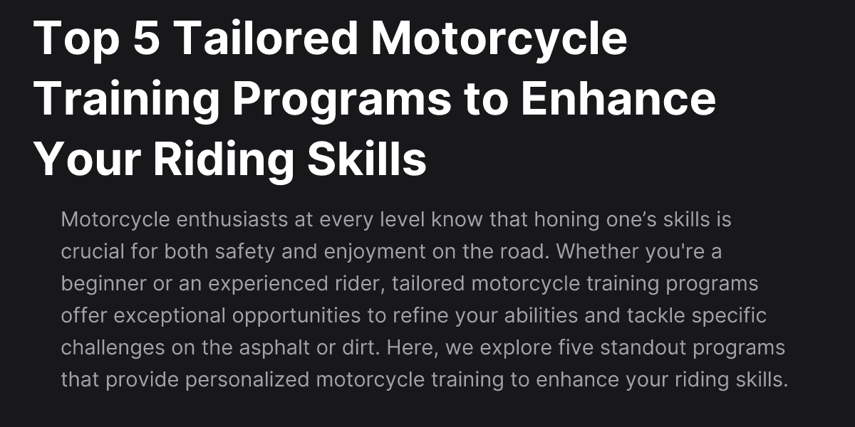 Top 5 Tailored Motorcycle Training Programs to Enhance Your Riding ...